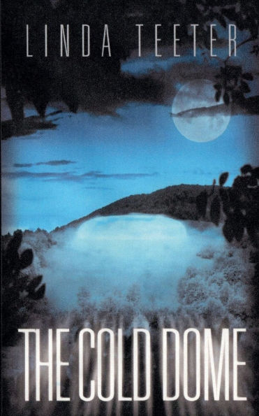 The Cold Dome by Linda Teeter, Paperback | Barnes & Noble®