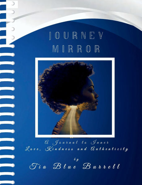 Journey Mirror: A Journal of Inner Love, Kindness and Authenticity by ...
