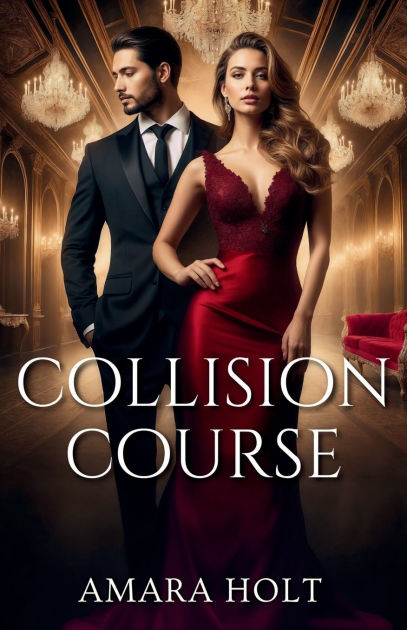 Collision Course by Amara Holt, Paperback | Barnes & Noble®