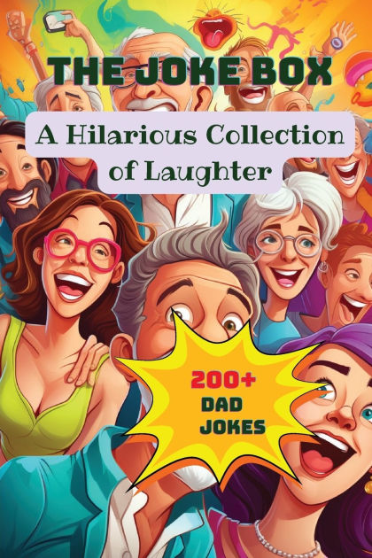 The Joke Box - A Hilarious Collection of Laughter: Dad Jokes by A Hazra ...