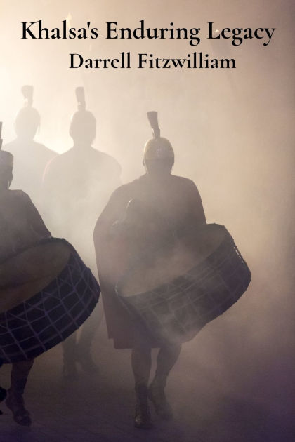 Khalsa's Enduring Legacy: Celebrating Sikh History, Culture, And ...