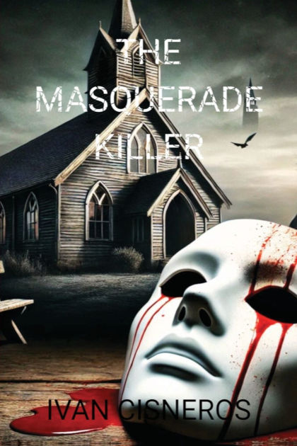 The Masquerade Killer by Ivan Cisneros, Paperback | Barnes & Noble®
