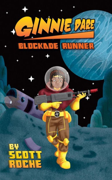 Ginnie Dare: Blockade Runner by Scott Roche, Paperback | Barnes & Noble®
