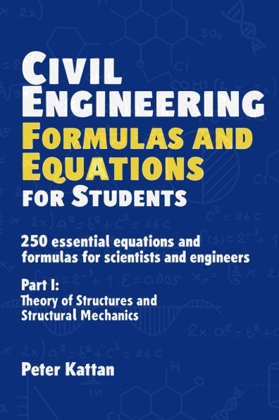 Civil Engineering Formulas and Equations for Students: 250 Essential ...