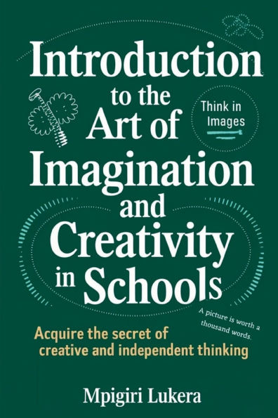 Introduction to the Art of Imagination and Creativity in Schools by ...