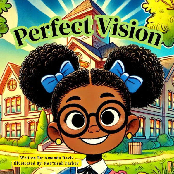 Perfect Vision by Amanda Davis, Naa'sirah Parker, Paperback | Barnes ...