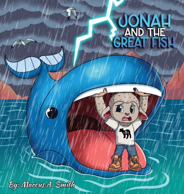 Jonah and The Great Fish by Marcus A Smith, Hardcover | Barnes & Noble®