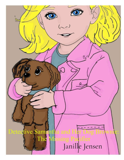 Detective Samantha and Her Dog Brownie: The Missing Pacifier: The ...