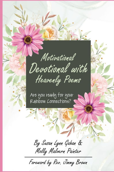 Motivational Devotional With Heavenly Poems by Molly Malvern Painter ...