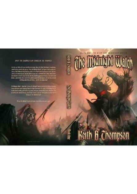 The Midnight Watch: Book One: "To Keep The Midnight Watch" by Keith B ...
