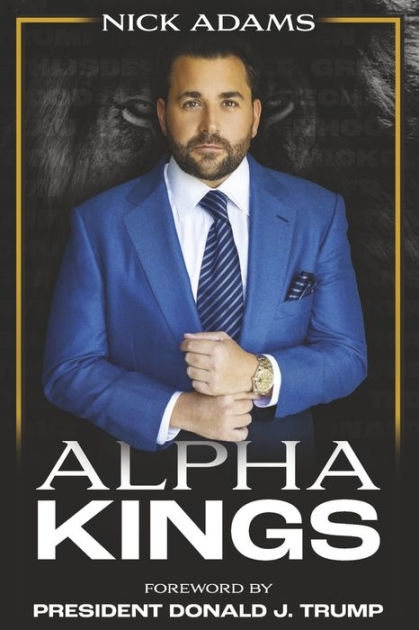 Alpha Kings by Nick Adams, Paperback | Barnes & Noble®
