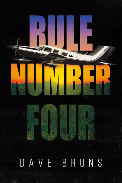 Rule Number Four by Dave Bruns | eBook | Barnes & Noble®