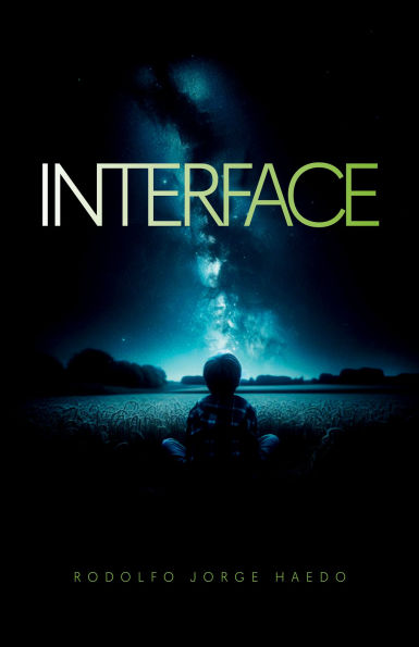 Interface by Rodolfo Jorge Haedo | eBook | Barnes & Noble®