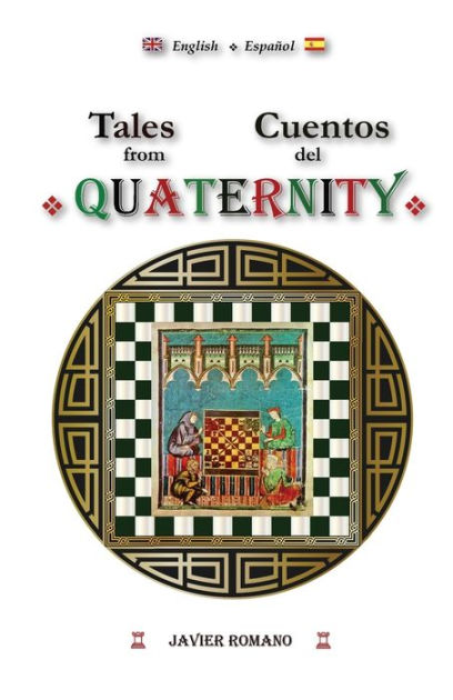 Tales from Quaternity - Cuentos del Quaternity by Javier A Romano ...