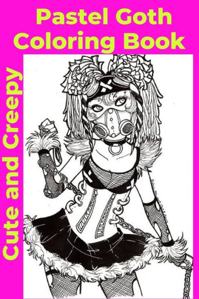 Pastel Goth Coloring Book Cute and Creepy by Coloring Books, Paperback ...