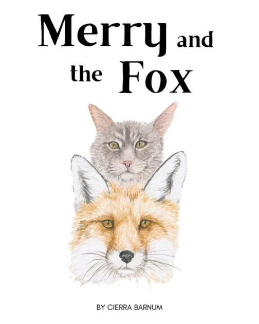 Merry and the Fox by Cierra Barnum, Paperback | Barnes & Noble®
