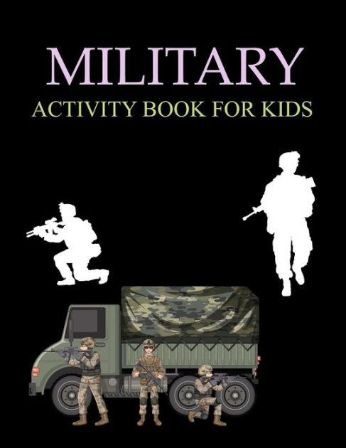 Military Activity Book For Kids: Military Adult Coloring Book by Bibi ...