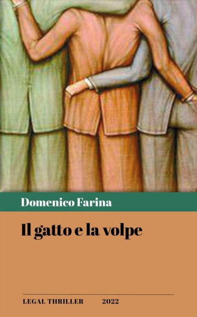 Il gatto e la volpe by Domenico Farina | eBook | Barnes & Noble®