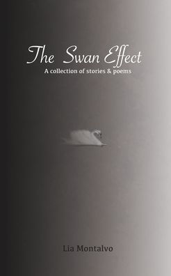 The Swan Effect by Lia Montalvo, Paperback | Barnes & Noble®
