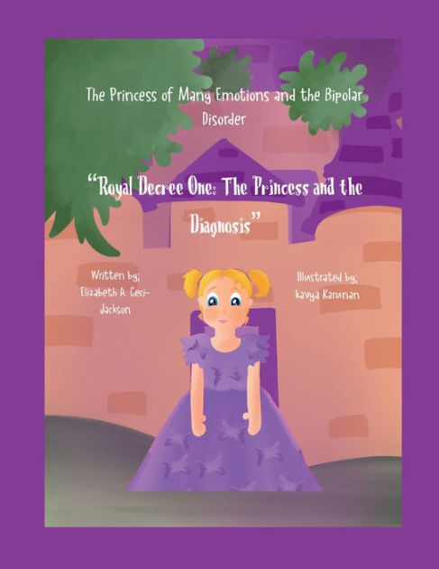 The Princess of Many Emotions and the Bipolar Disorder. Royal Decree ...