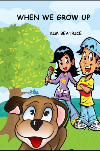 When We Grow UP by Kim Beatrice, Paperback | Barnes & Noble®