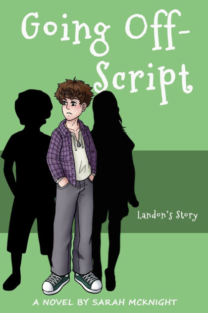 Going Off-Script: Landon's Story by Sarah McKnight, Paperback | Barnes ...