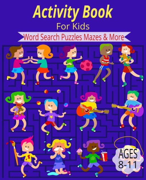 Activity Book for Kids: Kids Activity Book for Kids 8-11 by Nadine ...