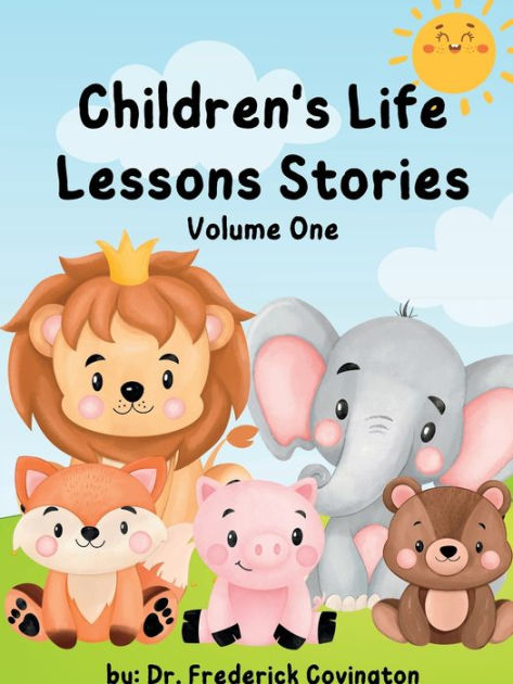 Children's Life Lessons Stories by Dr. Frederick Covington, Paperback ...