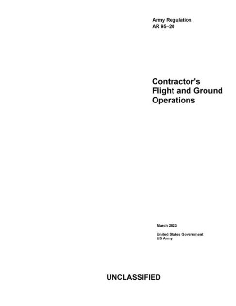 Army Regulation AR 95-20 Contractor's Flight and Ground Operations ...