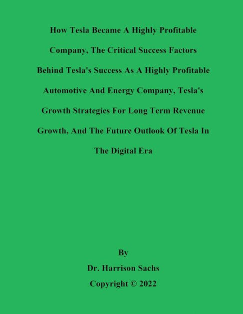 How Tesla Became A Highly Profitable Company And The Critical Success ...