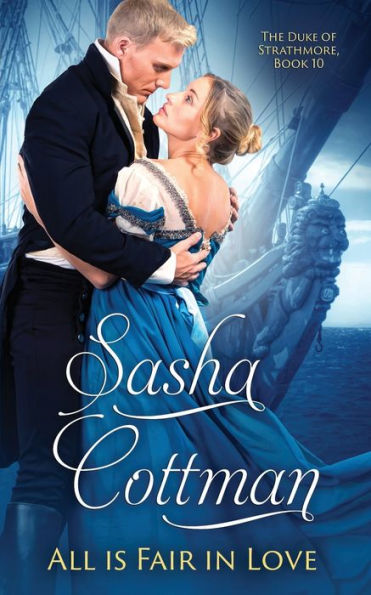 All is Fair in Love: A Regency Historical Romance by Sasha Cottman, Paperback | Barnes & Noble®