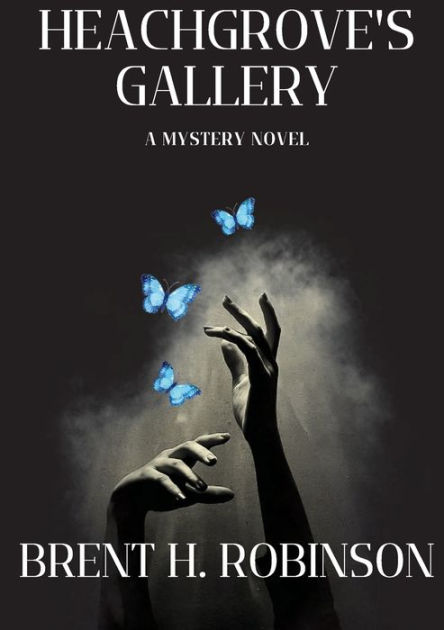 Heachgrove's Gallery by Brent Robinson, Paperback | Barnes & Noble®