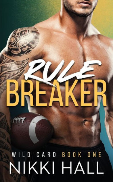 Rule Breaker by Nikki Hall, Paperback | Barnes & Noble®