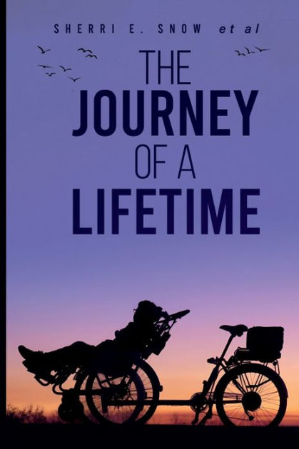 The Journey of a Lifetime by Sherri Snow, Ann Trementozzi, Judy Greene ...