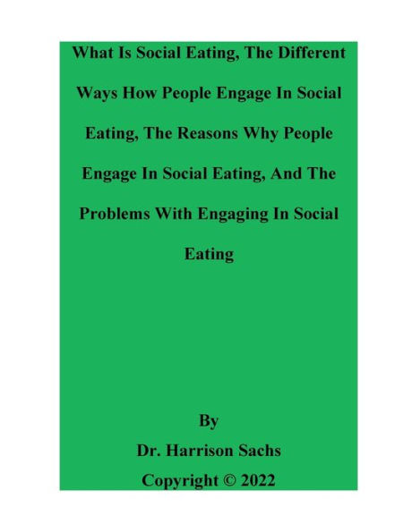 What Is Social Eating, The Different Ways How People Engage In Social ...