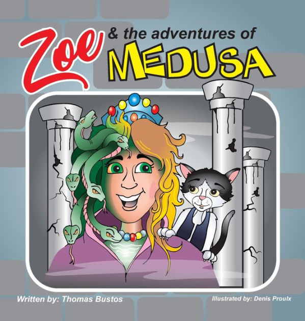 Zoe and the adventures of Medusa by Thomas Bustos, Denis Proulx ...