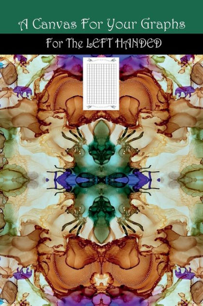 A Canvas For Your Graphs - Lefty Version: A Left Handed Pocket Grid ...