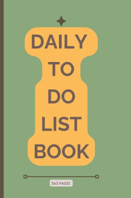Daily to do List Book: 6x9 inches, Paperback Lined Notebook, 365 Pages ...