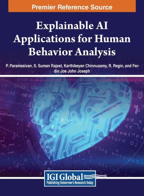Explainable AI Applications for Human Behavior Analysis by P ...