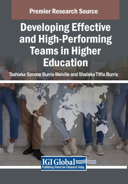 Developing Effective and High-Performing Teams in Higher Education by ...