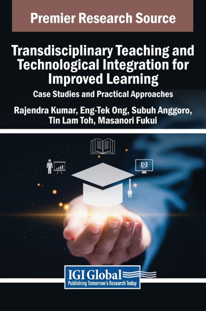 Transdisciplinary Teaching and Technological Integration for Improved ...