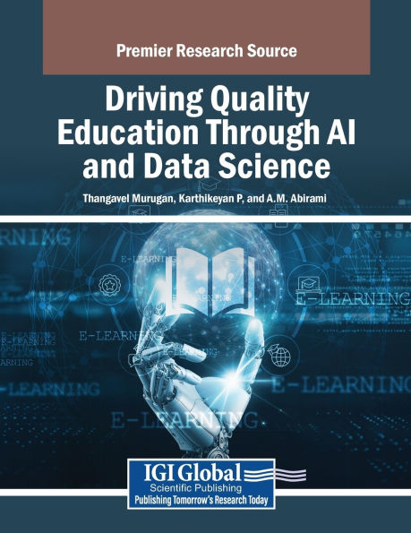 Driving Quality Education Through AI and Data Science by Thangavel ...