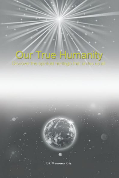 Our True Humanity by BK Maureen Kris | eBook | Barnes & Noble®