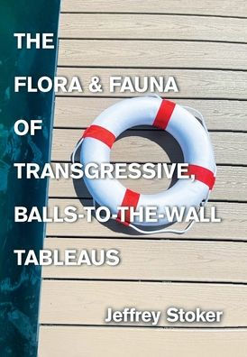 The Flora & Fauna of Transgressive, Balls-to-the-Wall Tableaus by ...