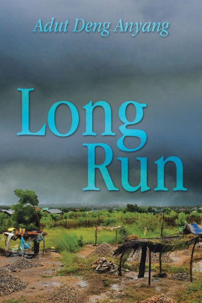Long Run by Adut Deng Anyang, Paperback | Barnes & Noble®