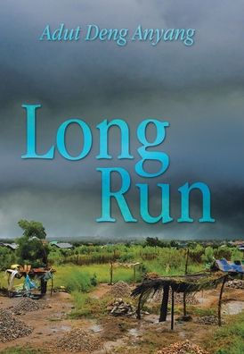 Long Run by Adut Deng Anyang, Paperback | Barnes & Noble®