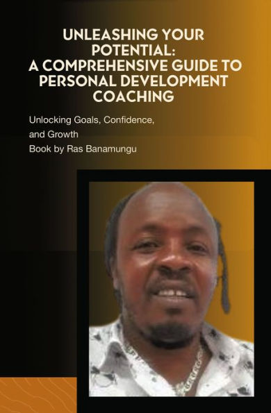 Unleashing Your Potential: A Comprehensive Guide to Personal Development Coaching: Unlocking ...