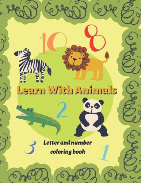 Learn With Animals: letter and number coloring book by F C, Paperback ...