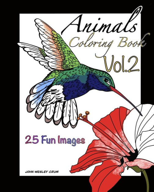 Animal coloring book: Volume Two by John Wesley Crum, Paperback ...