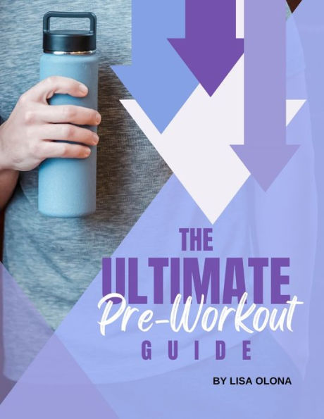 The Ultimate Pre-Workout Guide: Steps to Make Every Workout a Success ...